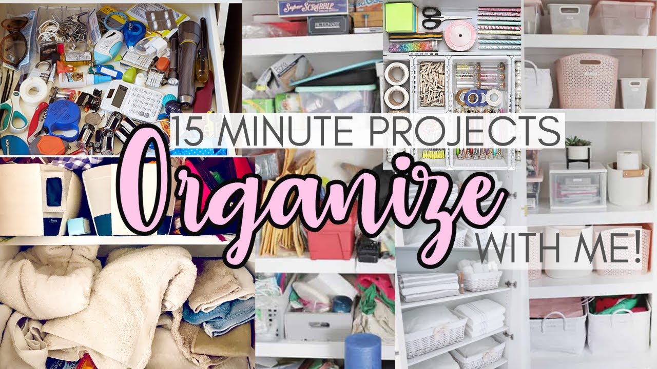 QUICK ORGANIZATIONAL PROJECTS | 15 MINUTE ORGANIZATIONAL PROJECTS | 5 ...