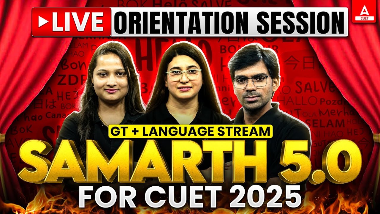 CUET 2025 Samarth 5.O Batch Orientation | CUET Language & General Test ...