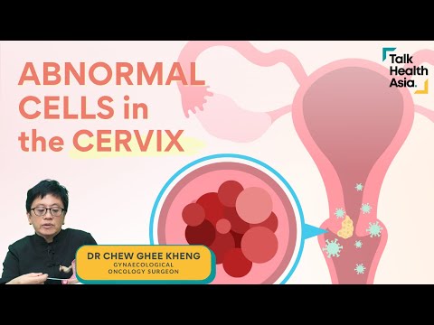 Abnormal Cells in Your Cervix - 6 Must-Knows | Dr Chew Ghee Kheng