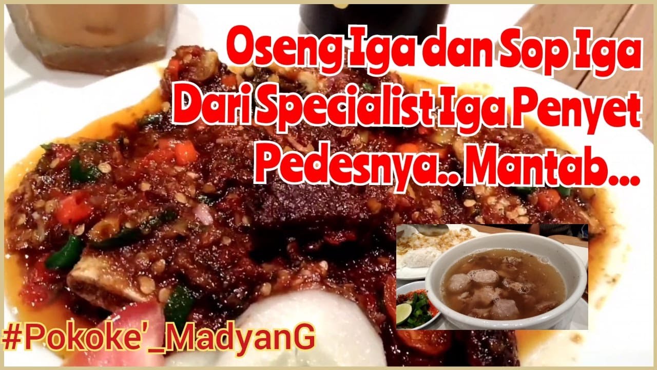 Oseng Iga dan Sop Iga Dari Specialist Iga Penyet Pedesnya... Mantab ...