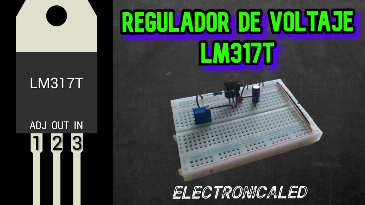 Regulador de voltaje LM317T. Conexión y funcionamiento. - YouTube