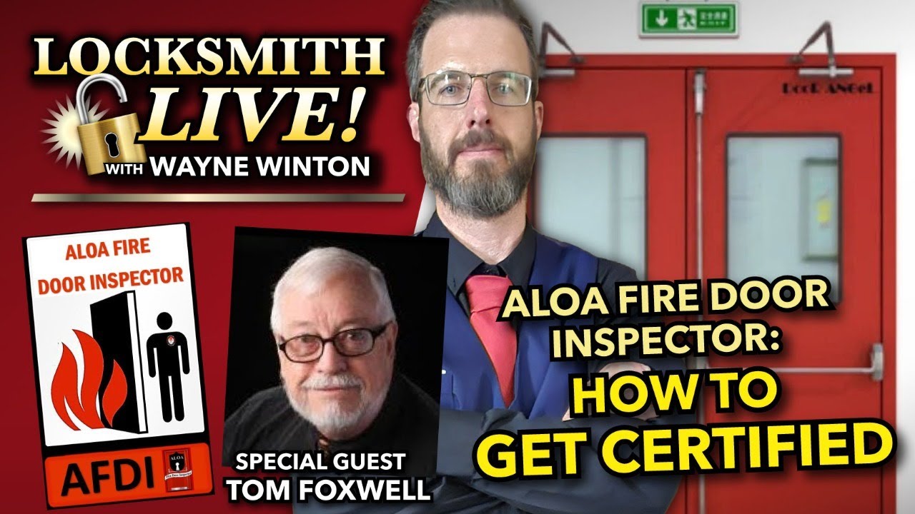"ALOA FIRE DOOR INSPECTION: How To Get Certified" with Tom Foxwell ...