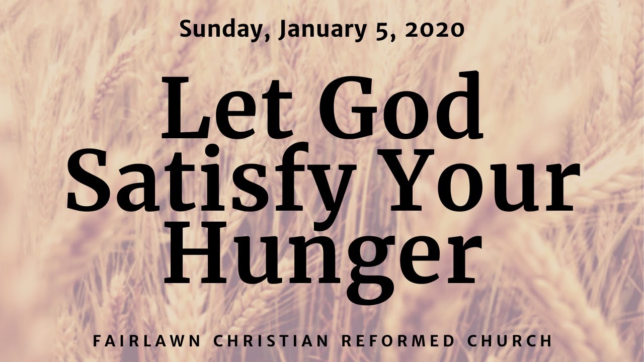 Let God Satisfy Your Hunger - YouTube