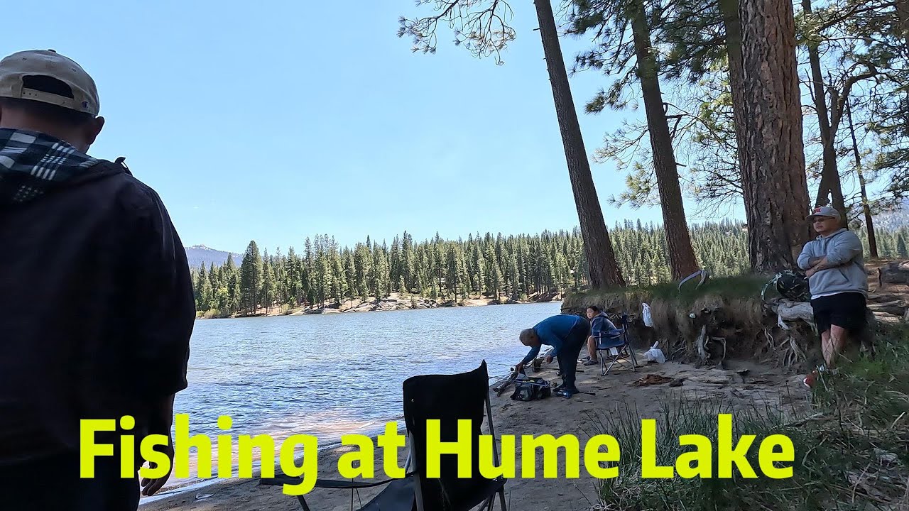 Fishing at Hume Lake part. 2 - YouTube