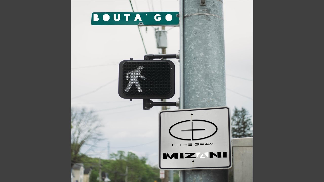 Bouta' Go (feat. Mizani) - YouTube Music