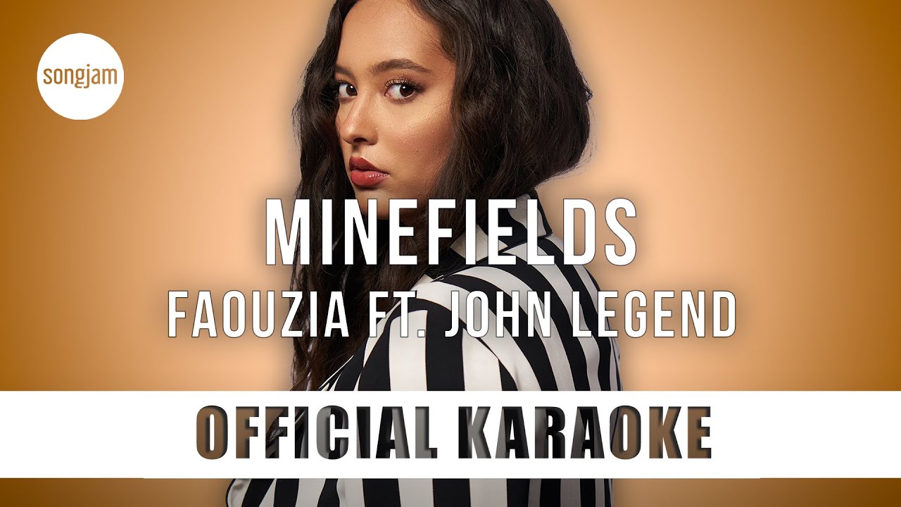 Faouzia - Minefields ft. John Legend (Official Karaoke Instrumental ...