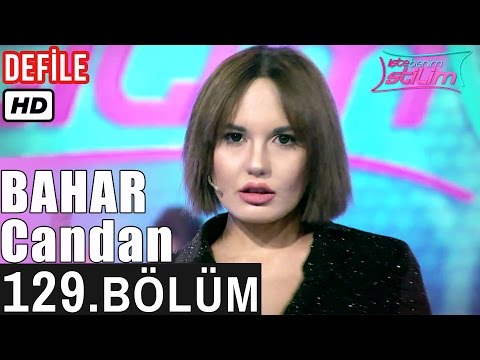 İşte Benim Stilim - Bahar Candan - 129. Bölüm 7. Sezon