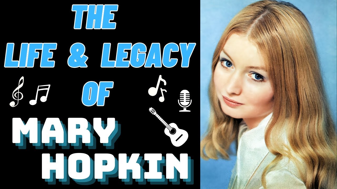 The Life & Legacy of MARY HOPKIN - YouTube