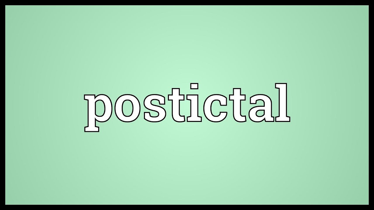 Postictal Meaning - YouTube