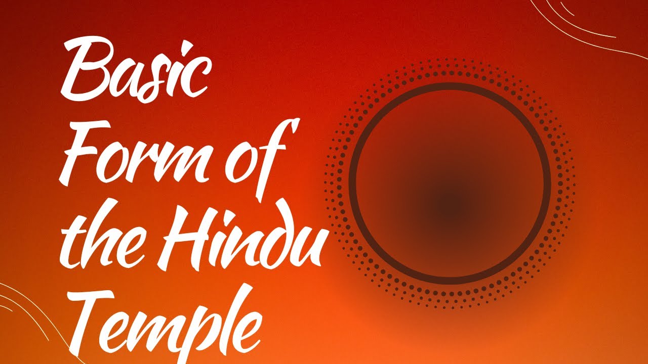 Basic form of the Hindu Temple,UPSC,UPPCS,ESSAY,GENERAL KNOWLEDGE OF ...