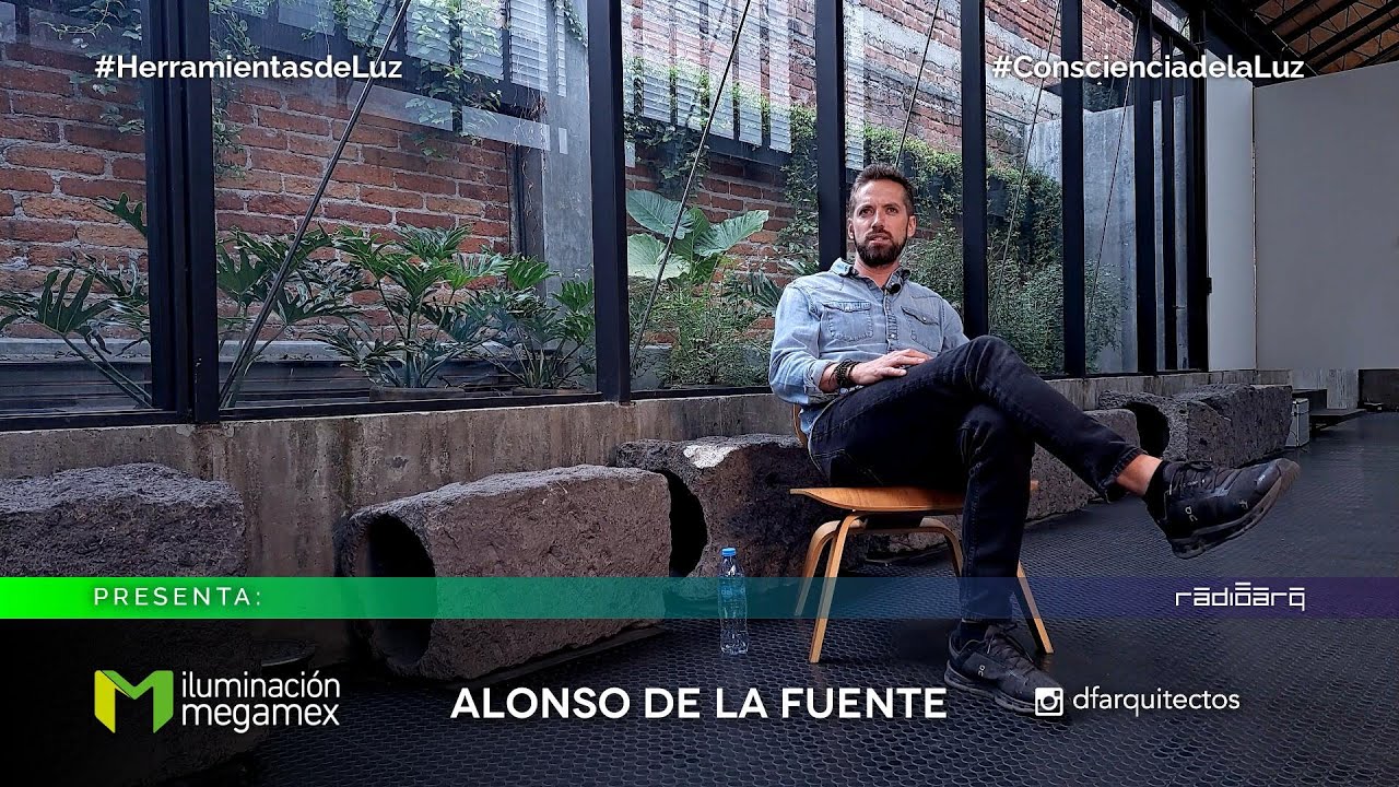 Alonso de la Fuente - #ConscienciadelaLuz - Presentado por Iluminación ...