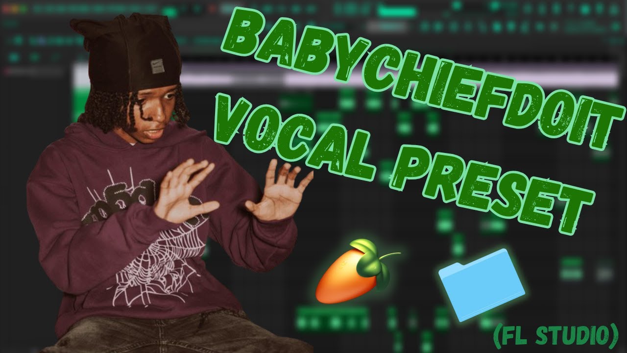 HOW TO SOUND LIKE BABYCHIEFDOIT *NEW* (PRESET PACK) - YouTube