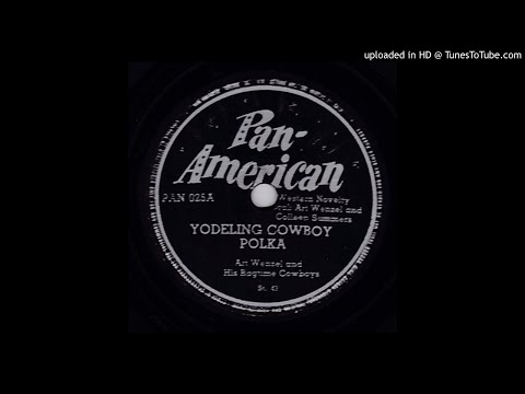 Art Wenzel And His Ragtime Cowboys – Yodeling Cowboy Polka / Go, Toot ...