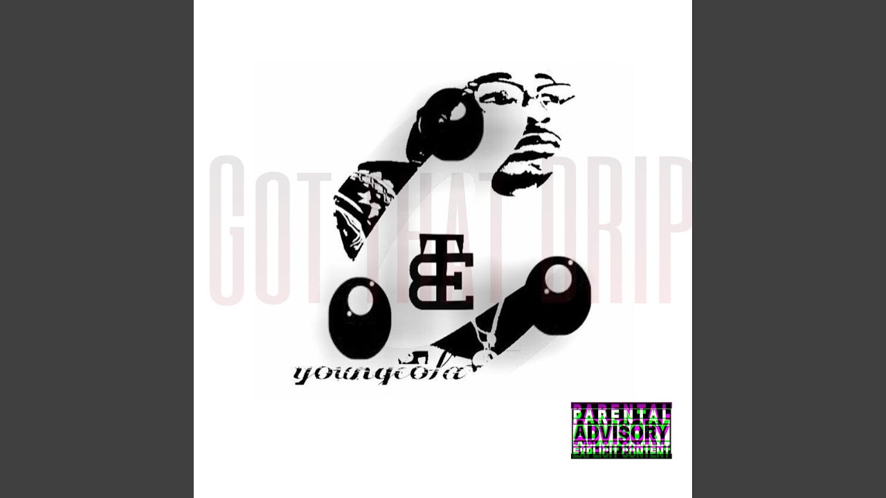 Got That Drip - YouTube