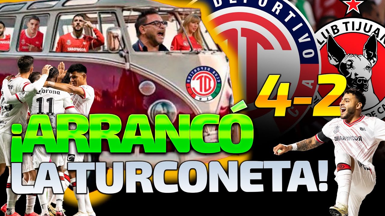 ¡LA TURCONETA VA! TOLUCA VENCE 4-2 A XOLOS. AQUÍ LOS ANALIZAMOS. ALEXIS ...