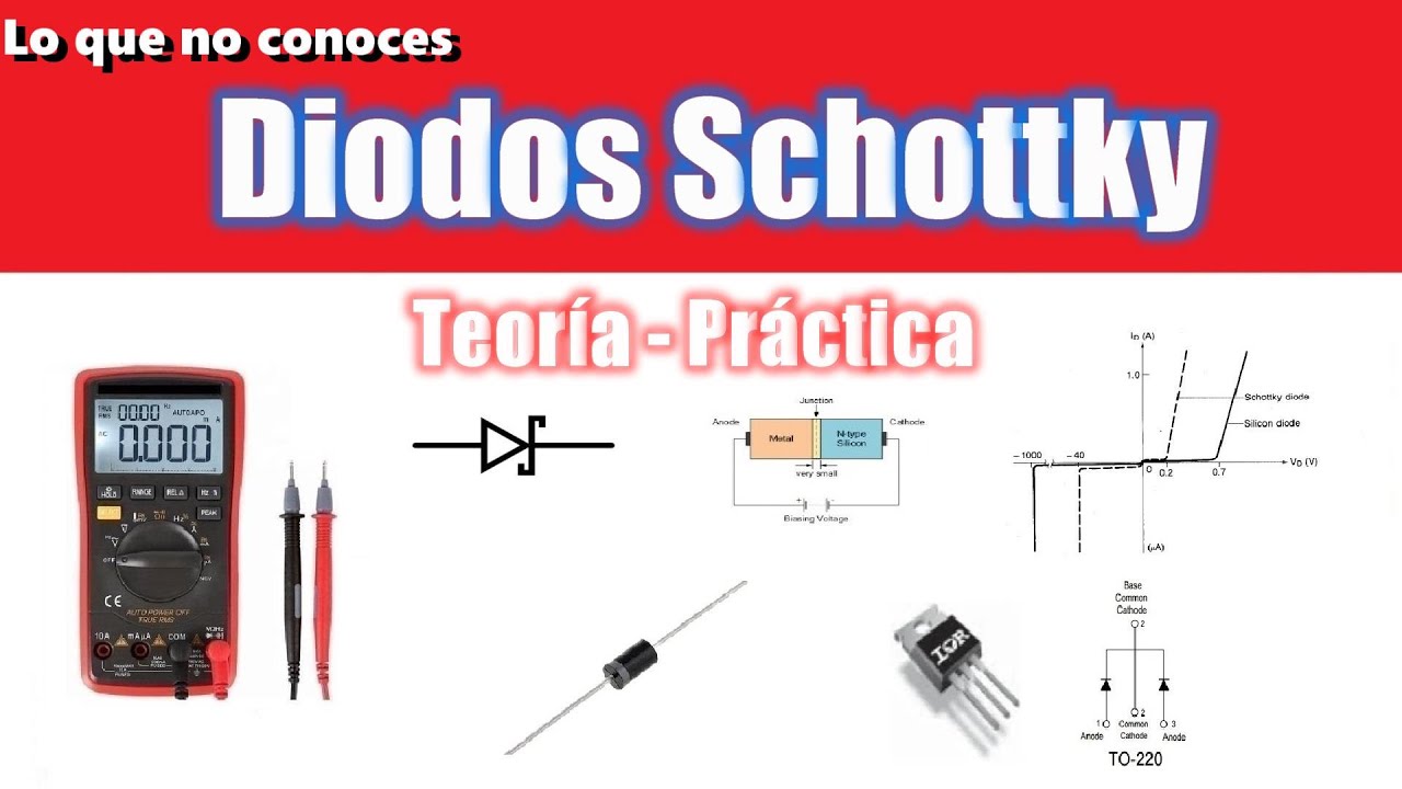 DIODOS SCHOTTKY LO QUE MUY POCOS ELECTRONICOS CONOCEN / FUNCIONAMIENTO ...