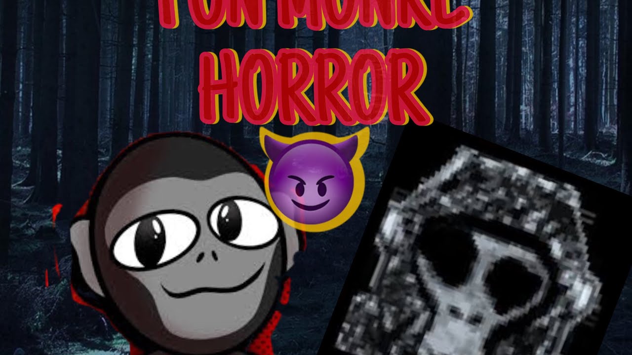 FUN MONKE HORROR PART 2 gone wrong!! - YouTube