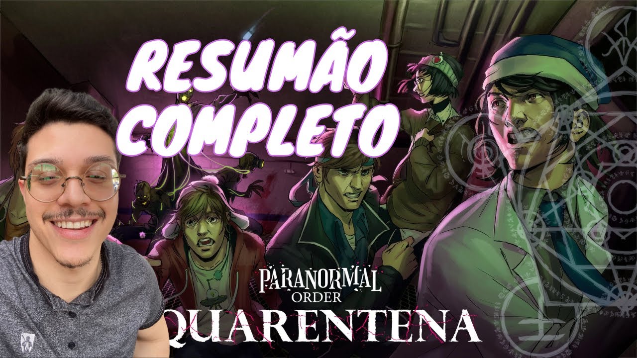 RESUMÃO - TUDO QUE ACONTECEU EM ORDEM PARANORMAL: QUARENTENA PARTE 1 ...