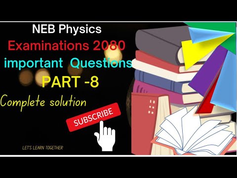 Important questions and their solution of Physics for NEB 2080 ...