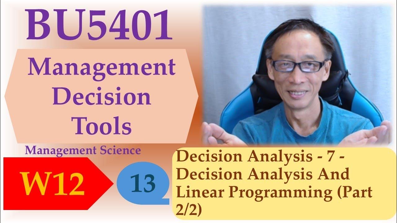Decision Analysis - 7 - Decision Analysis And Linear Programming (Part ...