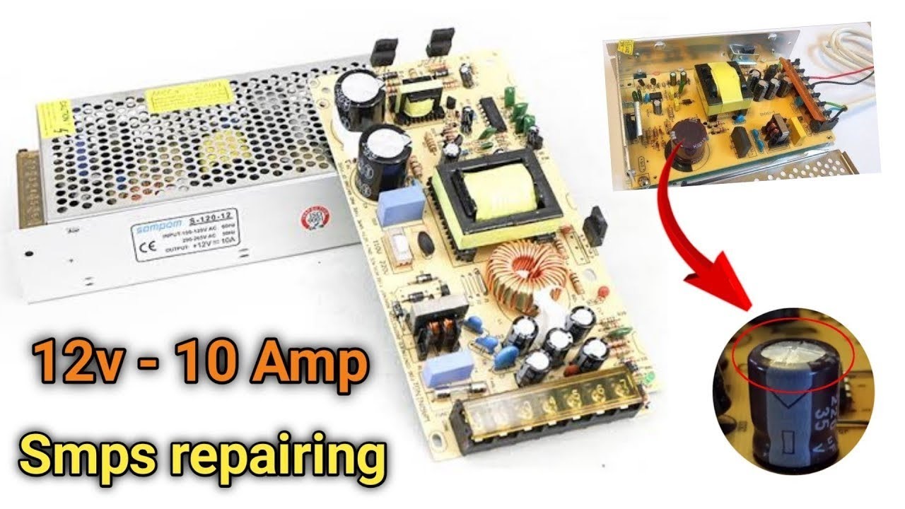 how to repair smps | 12 volt 10 ampere Smps repairing | smps repairing ...