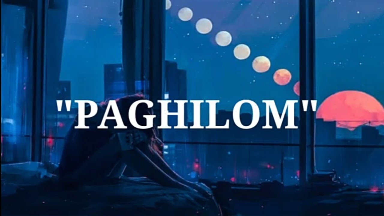 Paghilom | Tagalog Sad Poems - YouTube