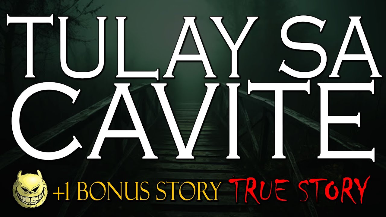 TULAY SA CAVITE - DATE WITH AN ASWANG - KWENTONG ASWANG AT MULTO - TRUE ...