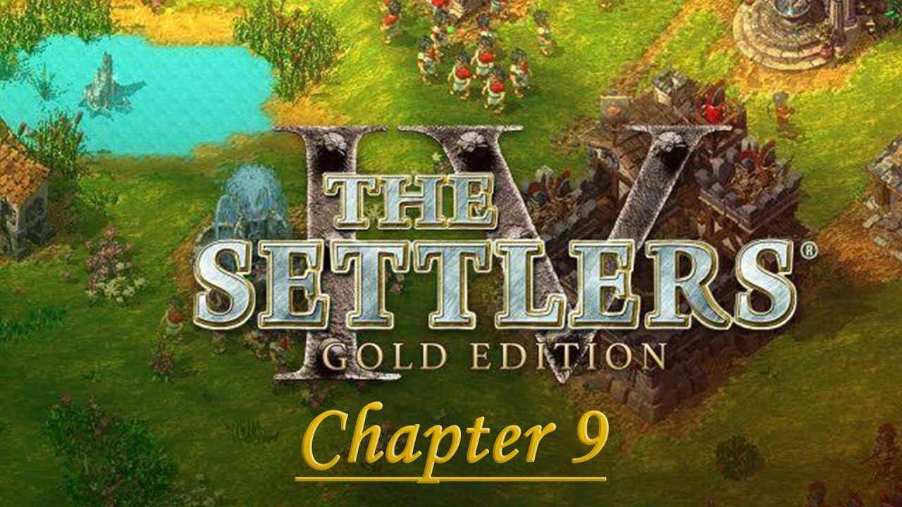 The Settlers IV - Tutorial, Chapter 9 - YouTube