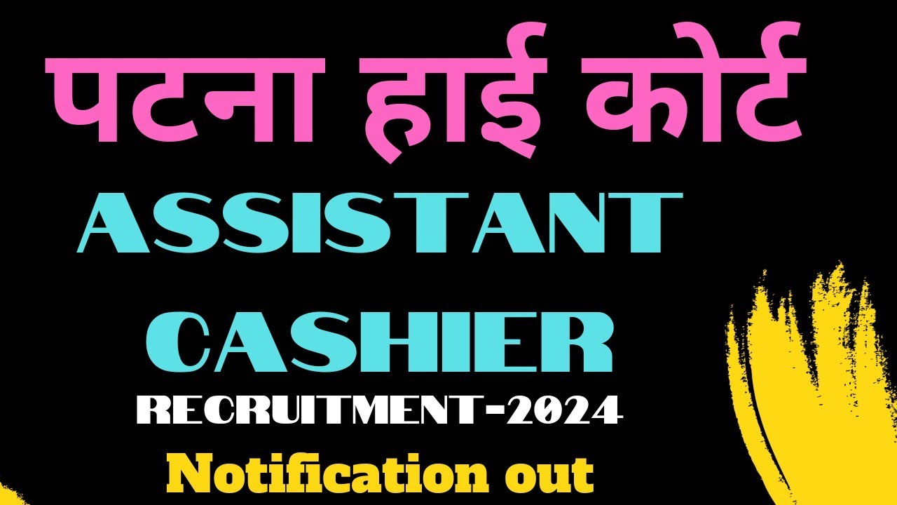 Patna High Court Assistant Recruitment-2024 | Patna High Court New ...