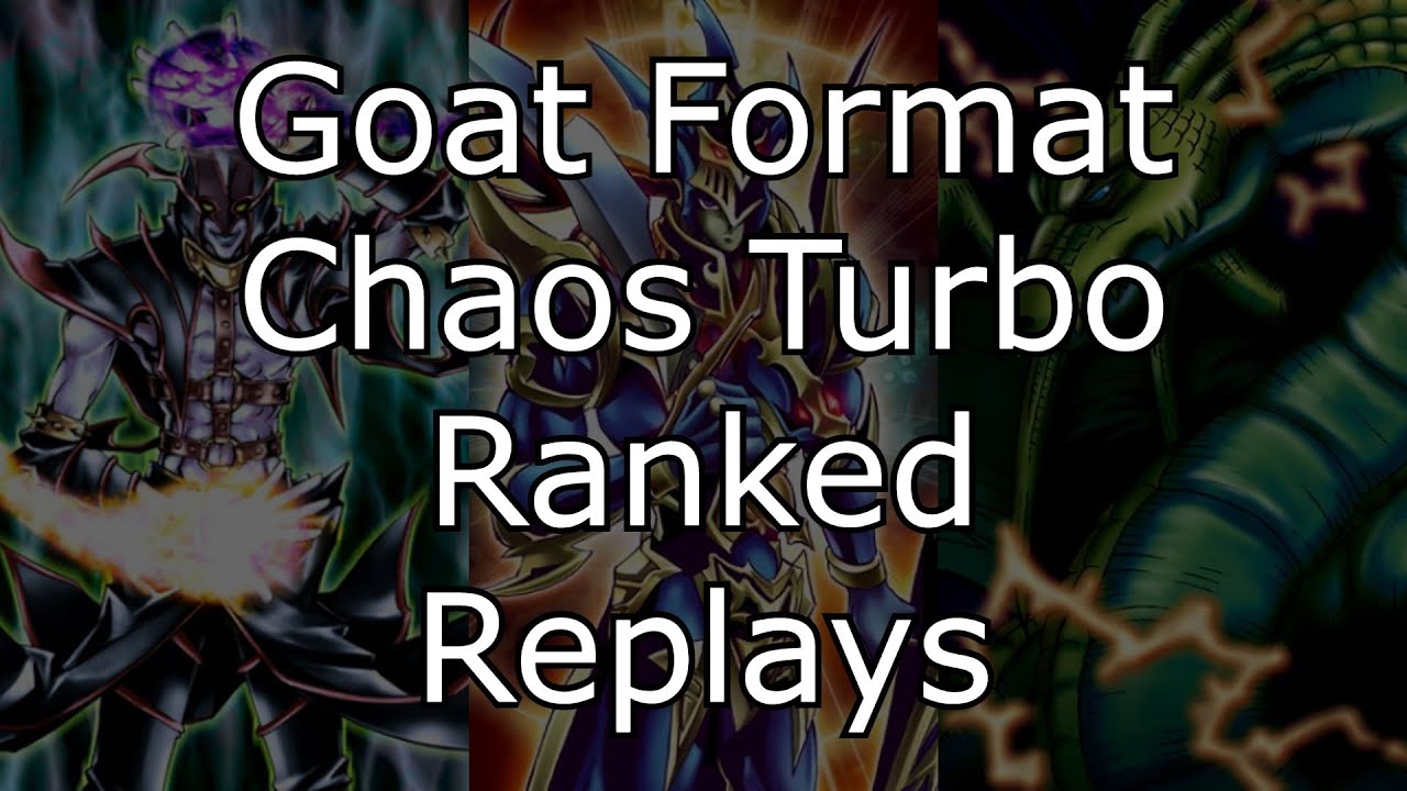 Chaos Turbo - Goat Format - Old Format Ranked Matches #2 - YouTube
