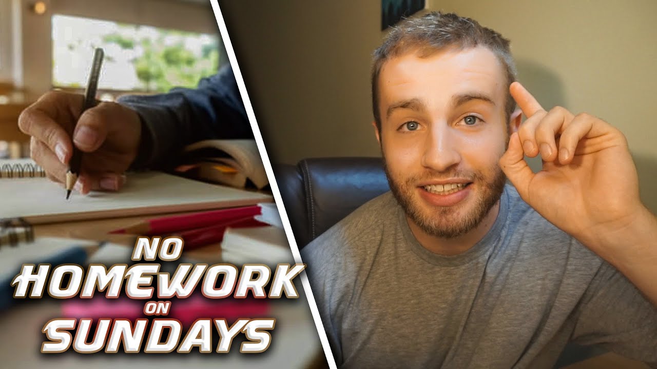 Why I Don't Do Homework on Sundays - YouTube
