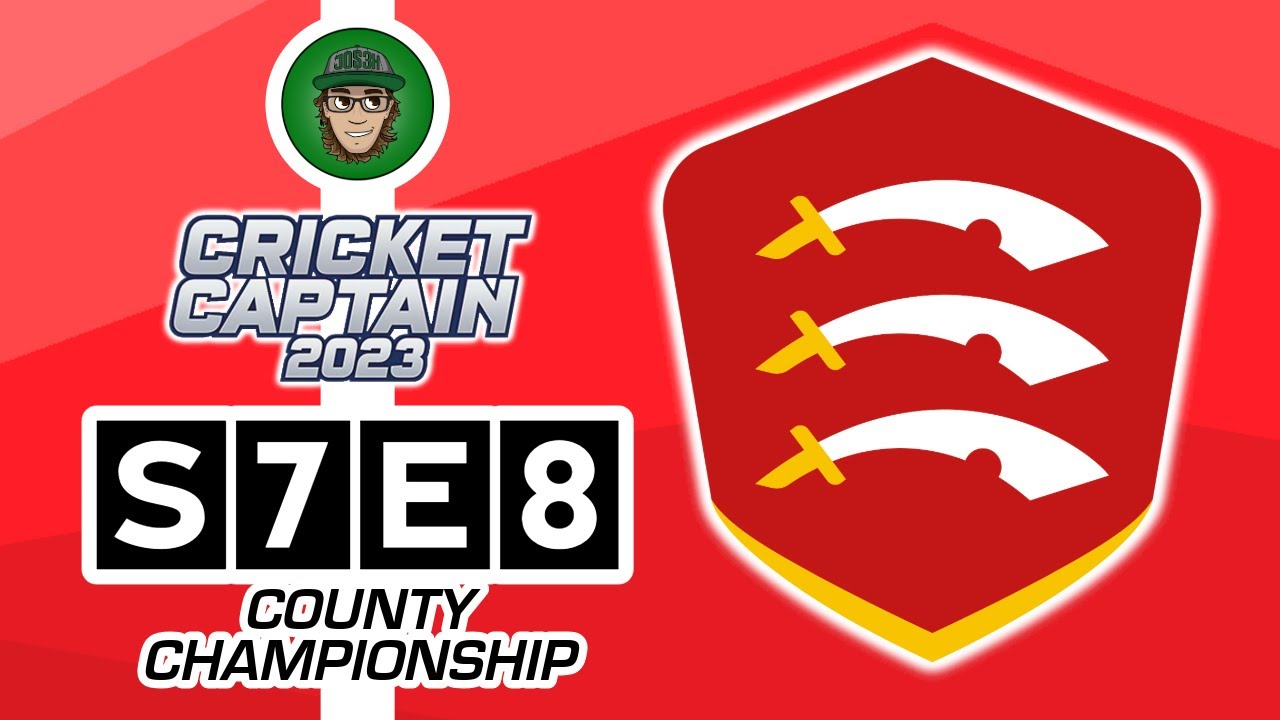 FINALLY! WE BAT FIRST!! --- (Cricket Captain 2023 - Essex County - S7E8 ...