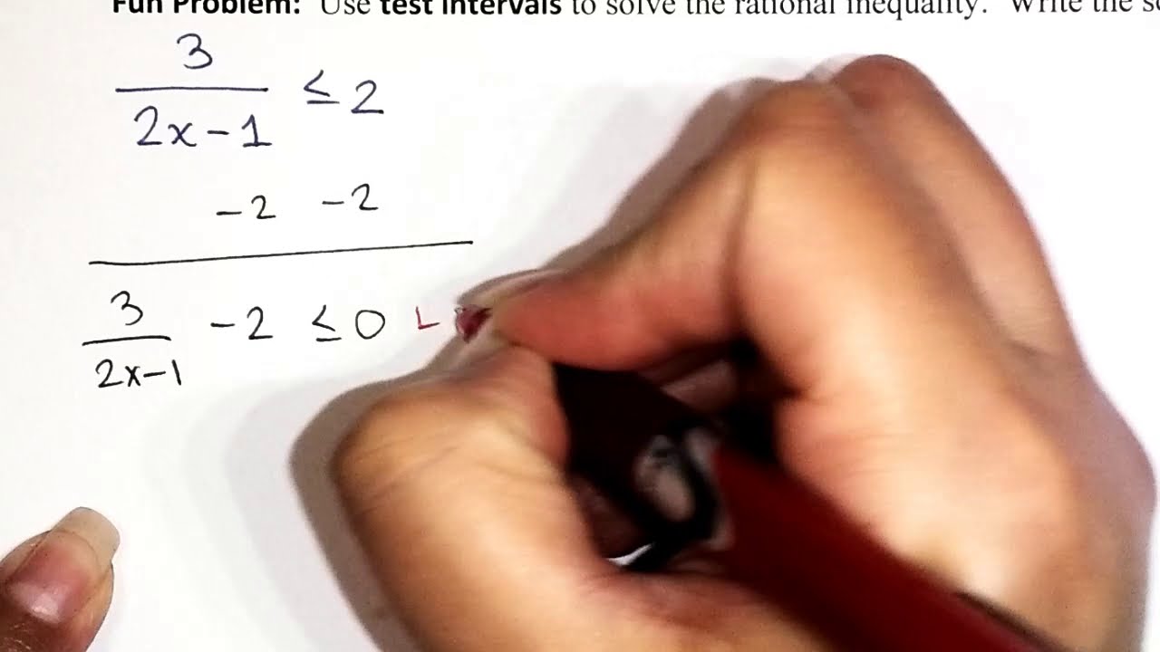How to Solve a Rational Inequality by Using Test Intervals - YouTube