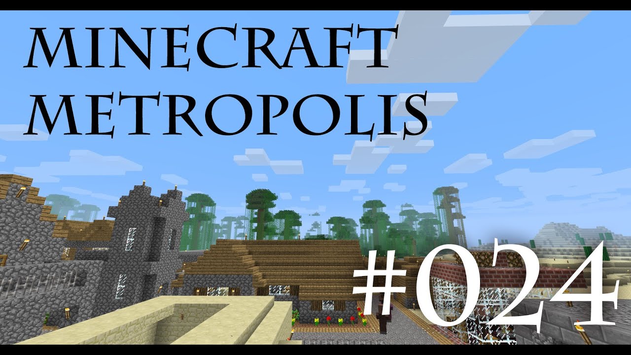 Minecraft Metropolis - EP024 - Where are they - YouTube