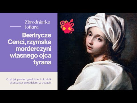 Beatrycze Cenci i jej ojciec psychol - nie zadzieraj z córką, bo skończysz z gwoździami w oczach