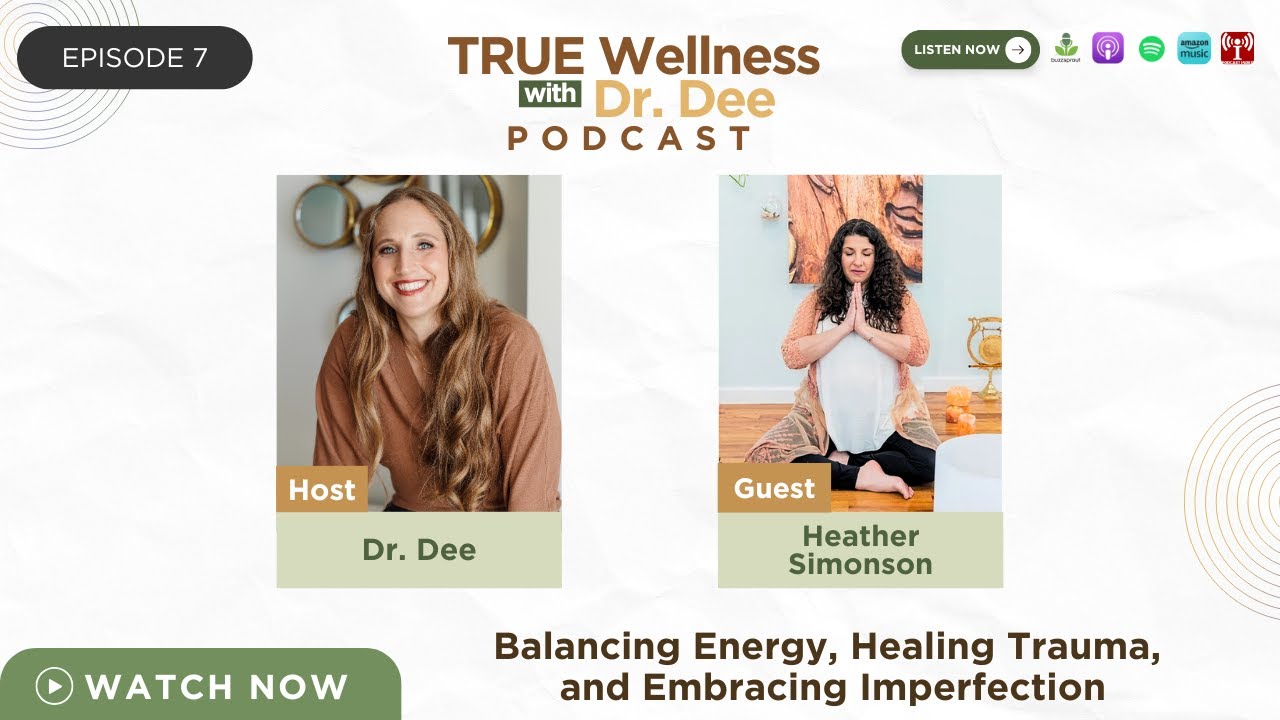 Balancing Energy, Healing Trauma, and Embracing Imperfection with ...