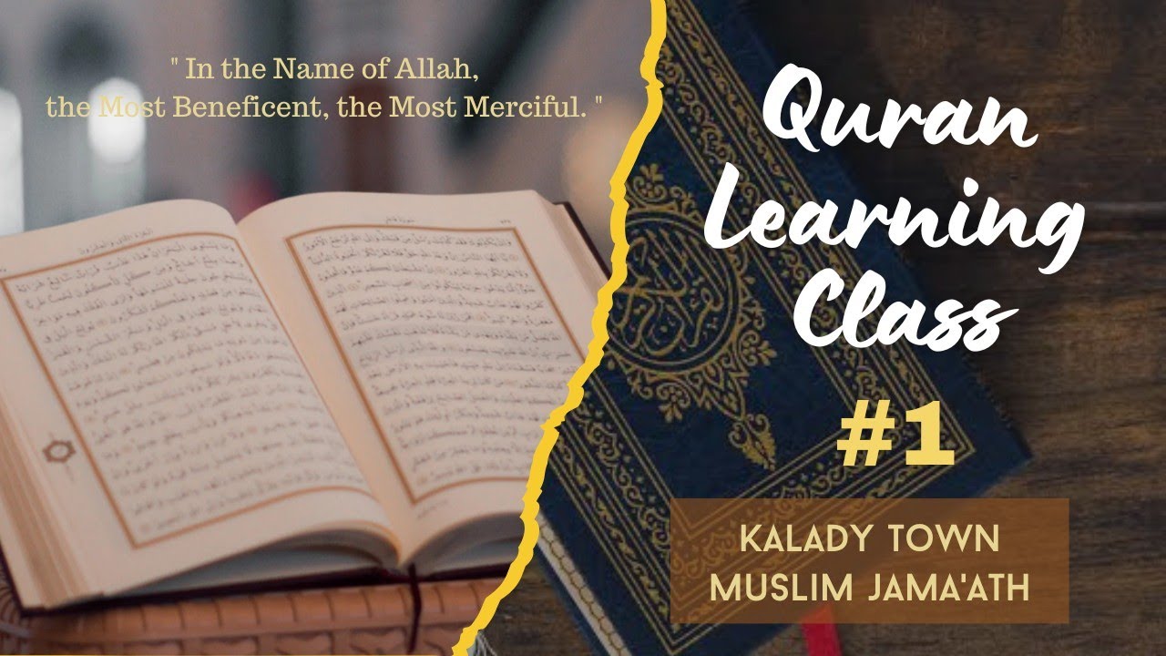 Kalady Town Jama'ath - Quran Learning Class #1 (Part 1) - YouTube