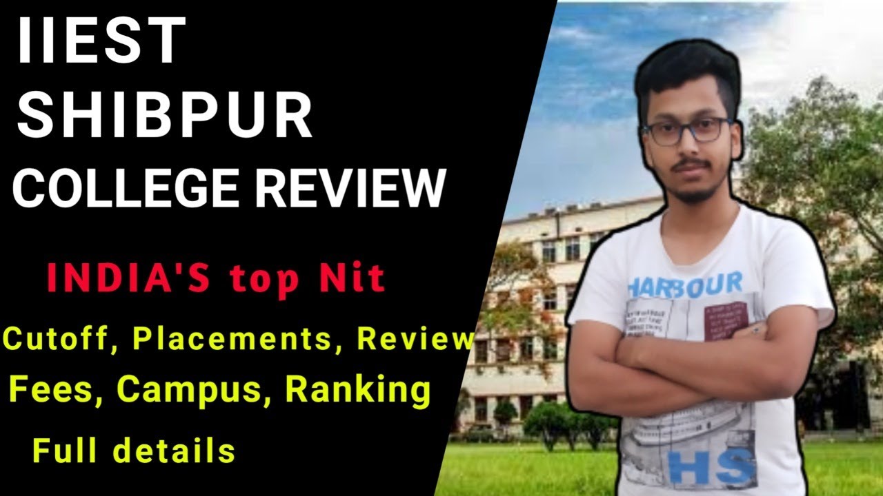 IIEST shibpur review | Placement , fees , campus , cutoff | Top 10 Nit ...