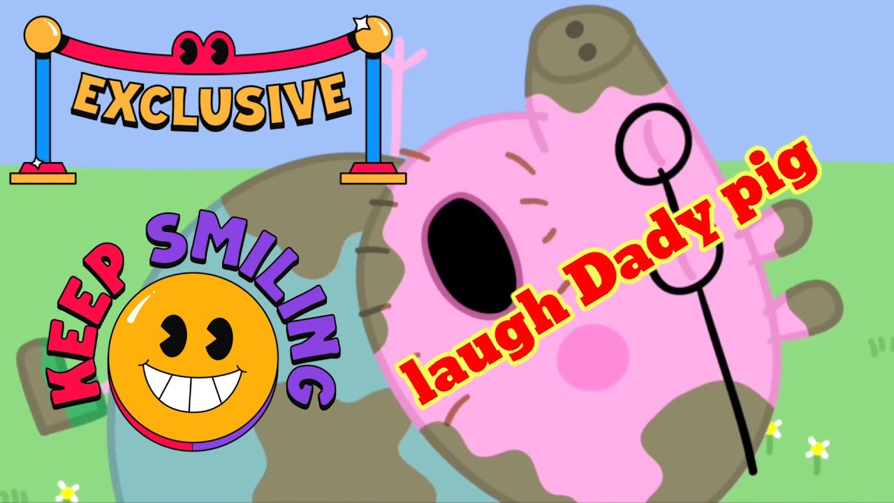 Daddy Pig Laugh with Sound Variations in 33 Seconds / peppa pig / coco ...
