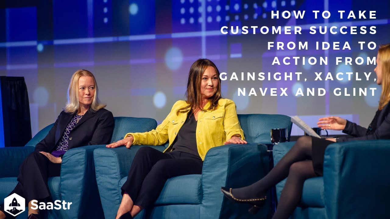How to Take Customer Success from Idea to Action from Gainsight, Xactly ...