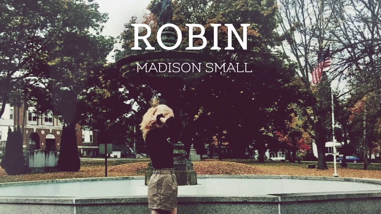 Robin- Madison Small - YouTube