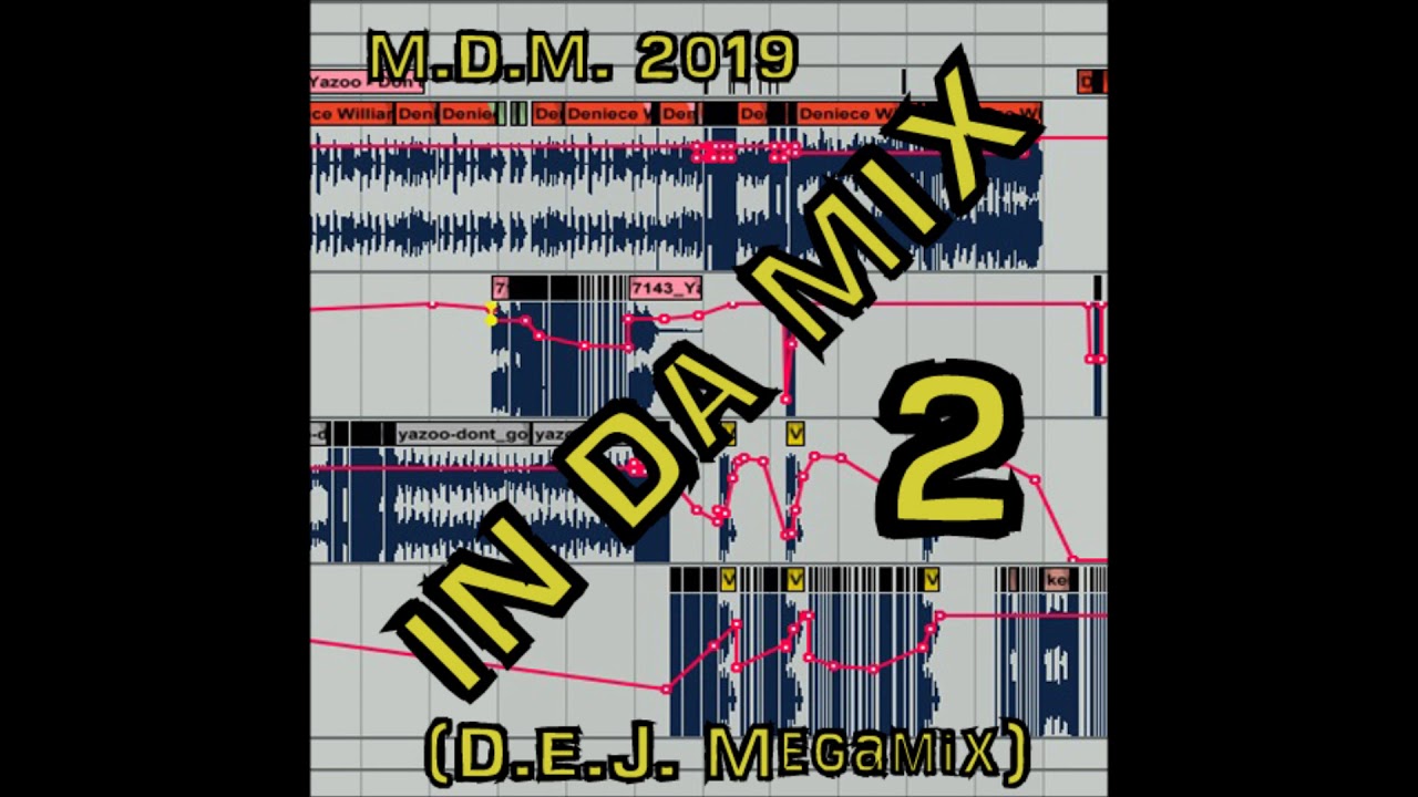 IN DA MIX 2 (D.E.J. Megamix) - YouTube