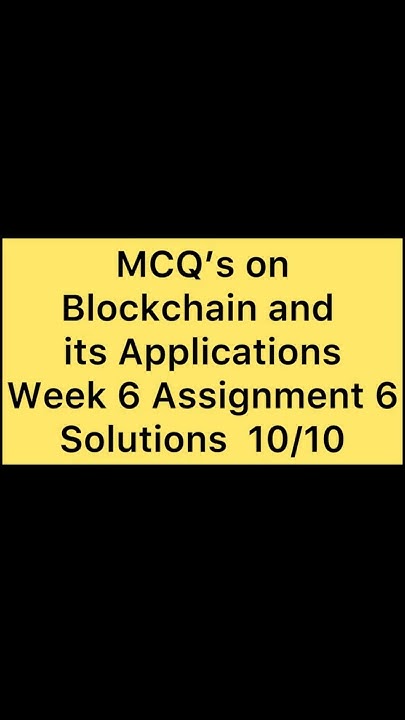Blockchain and its Applications week 6 assignment 6 answers 2025 | nptel | swayam solutions ...