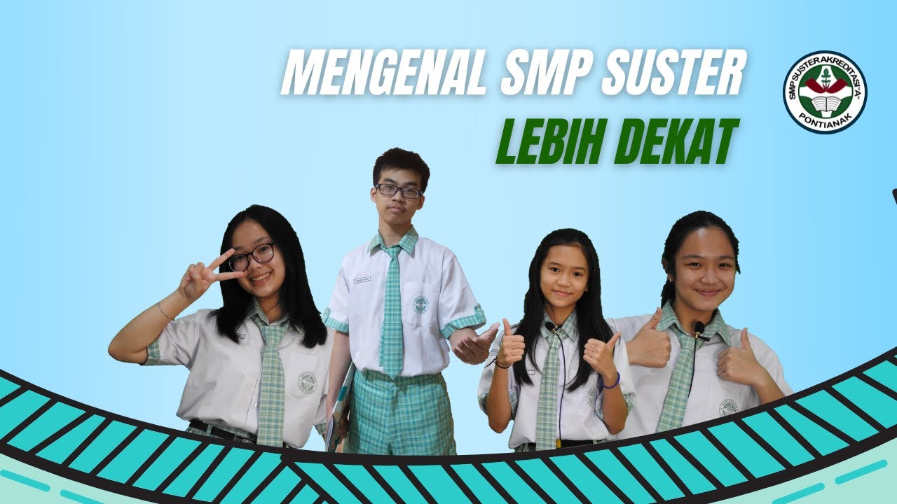 Mengenal SMP Suster Pontianak & Ekstrakulikuler || PPDB 2023-2024 - YouTube