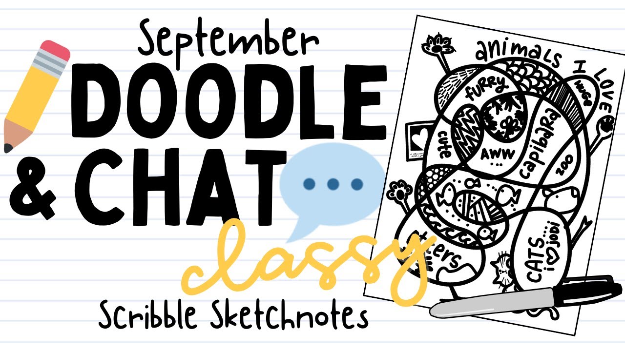 Scribble Sketchnotes | September Doodle and Chat Classy | Episode 199 ...