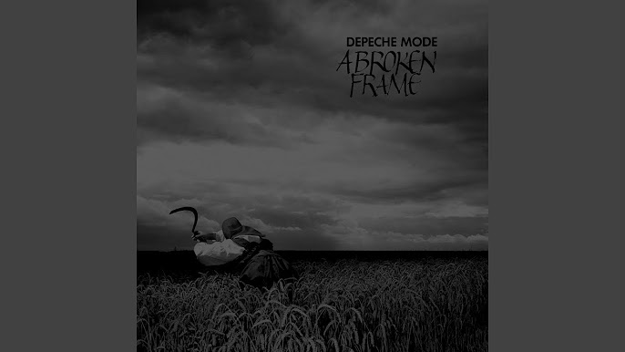 Depeche Mode A Broken Frame