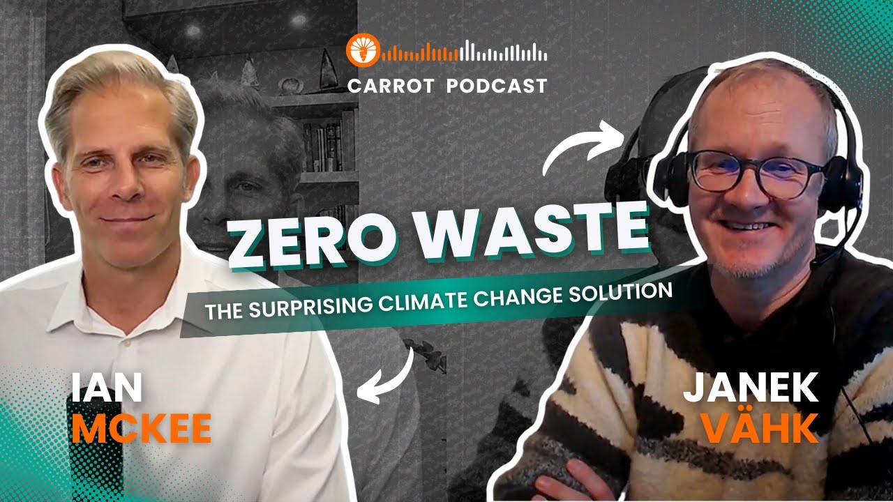Carrot Podcast - Ep.01: Zero Waste with Janek Vahk from Zero Waste ...