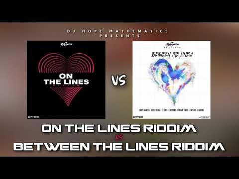On The Lines Riddim Mix vs Between The Lines Riddim Mix (Full Album) - DJ Hope Mathematics ...