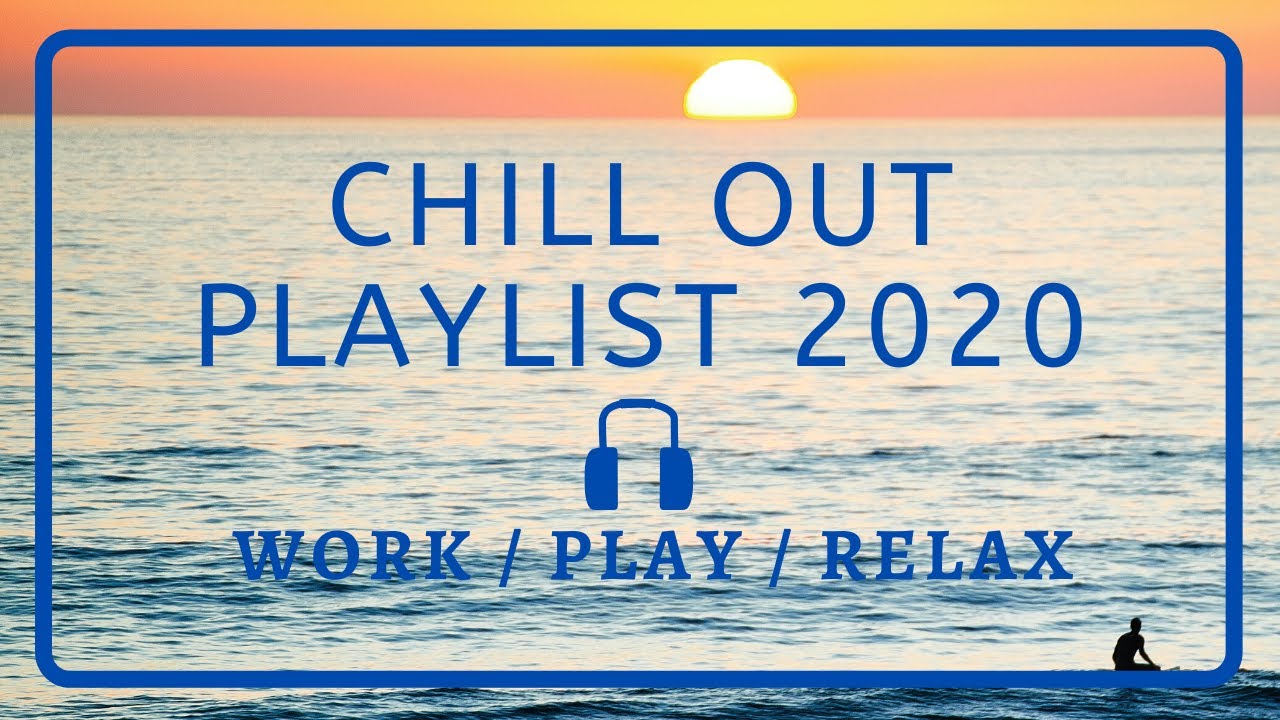 Chill out playlist #6 (chill out music) - YouTube