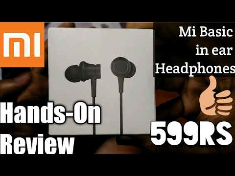 Hands-On Review. Mi basic in Ear Headphones.599rs - YouTube